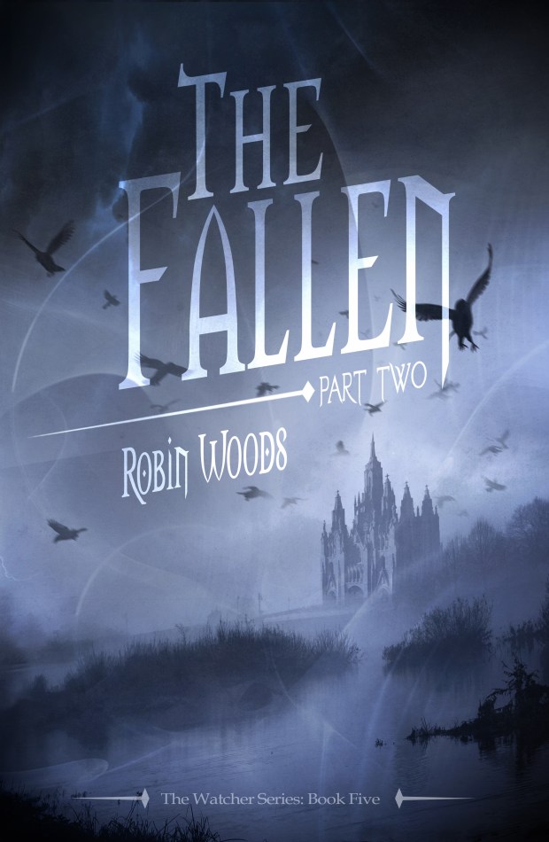 COVER REVEAL!! The Fallen: Part Two - Robin Woods Fiction